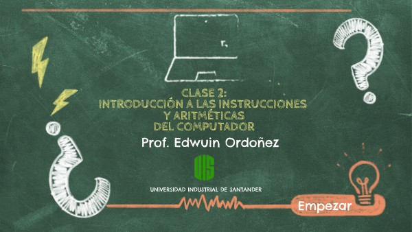 CLASE 2:Intro Instrucciones Aritmeticas Computador | Genially