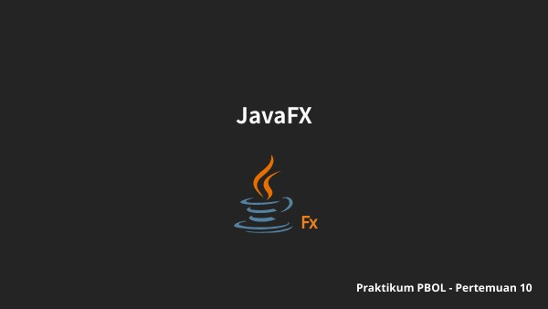 Pert. 10 - JavaFX | Genially
