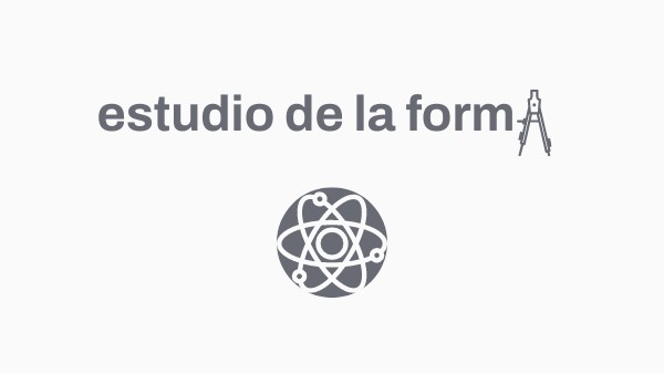 estudio de la forma | Genially