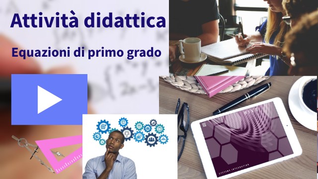 Attività classi 1 2023-2024: Equazioni di primo grado | Genially