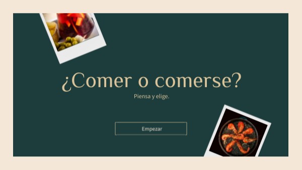 ¿Comer o comerse?