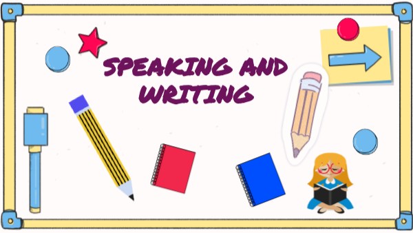 WRITING AND SPEAKING | Genially