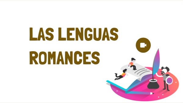 Las lenguas romances | Genially