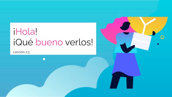 Spanish Level 2, Lesson 3 | Genially