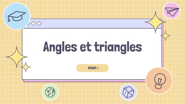 Cours 5ème, angles et triangles #S.BZ | Genially