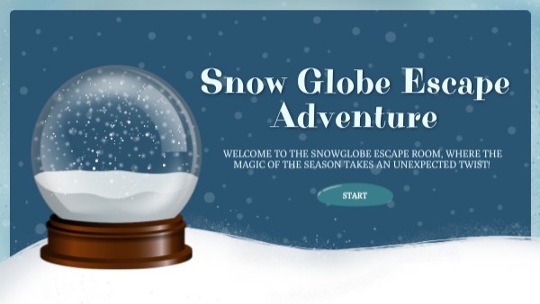 Snowglobe Escape Adventure | Genially