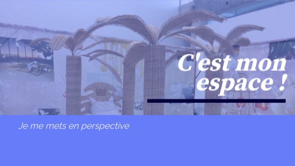 Perspective 3ème - C'est mon espace | Genially
