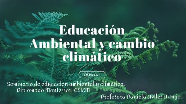 Educación ambiental y cambio climático | Genially