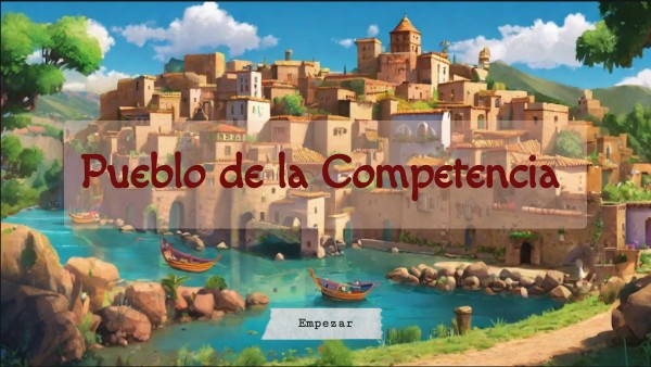 ACT. 5 Pueblo de la Competencia | Genially