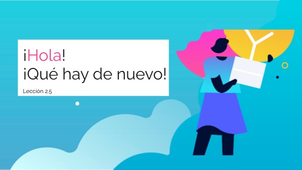 Spanish Level 2, Lesson 5 | Genially