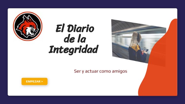 El Diario de la Integridad. "Ser y actuar como amigos" | Genially