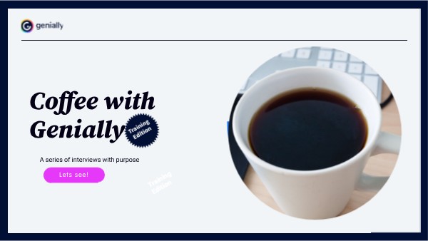 Coffee with Genially