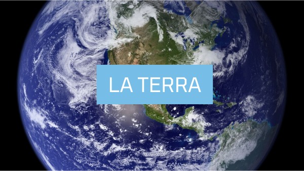 LA TERRA | Genially