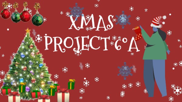 6A Xmas Project