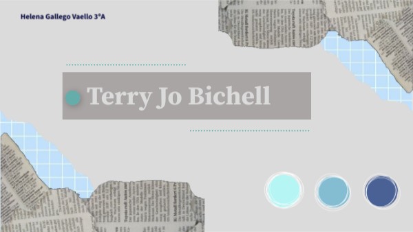 Terry Jo Bichell | Genially