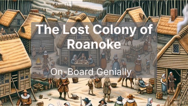 Colony of Roanoke | Genially