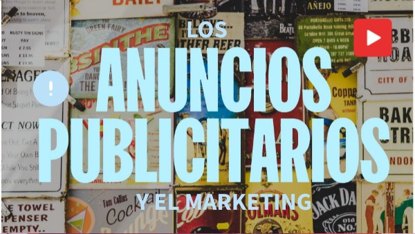 La publicidad y el marketing | Genially