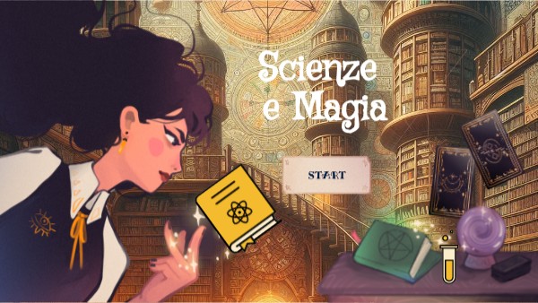 Scienza e Magia | Genially