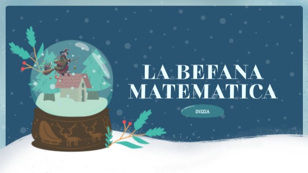 2A DC - Befana matematica | Genially