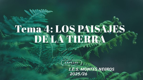 TEMA 4: LOS PAISAJES DE LA TIERRA | Genially