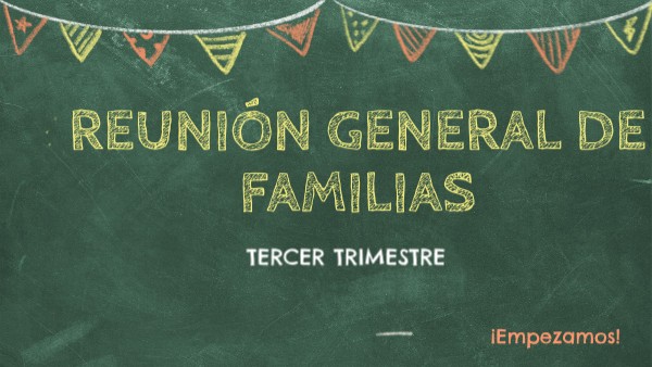 EP3.- 25 MARZO REUNION GENERAL FAMILIAS | Genially