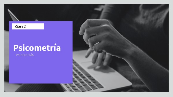 Psicometría-Clase 1 | Genially