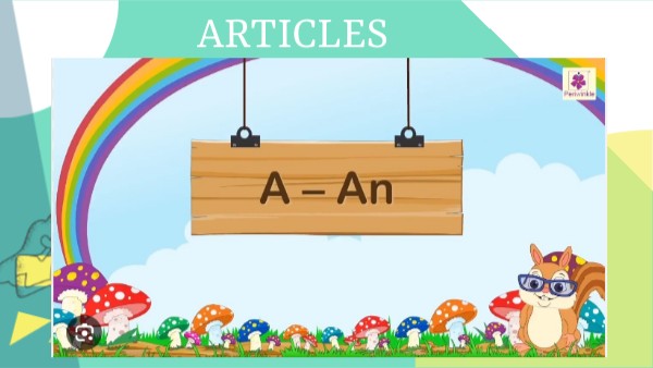 ARTICLES A- AN - THE | Genially