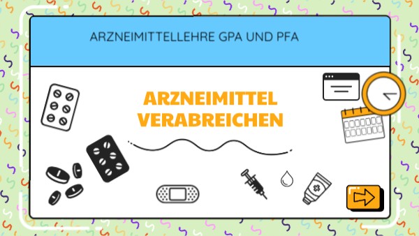 Arzneimittel verabreichen