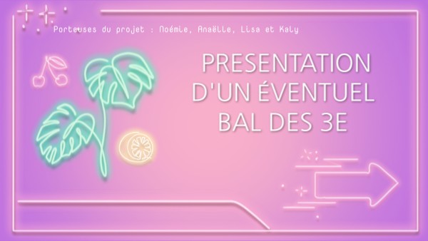 Présentation pour exposer le projet de bal
