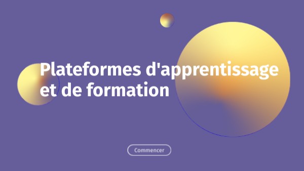 Plateformes d'apprentissage et de formation | Genially