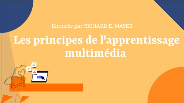 Les principes de l'apprentissage multimédia de Mayer | Genially