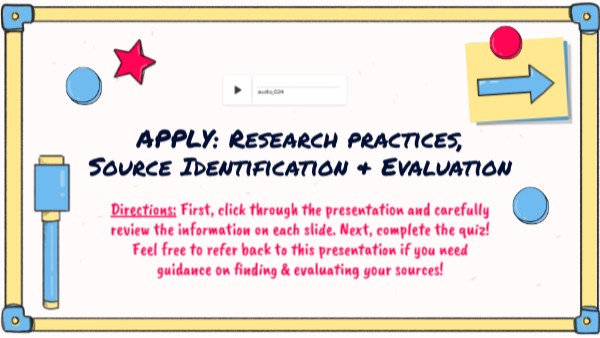 9th Grade Research Practices, Source Identification & Evaluation | Genially