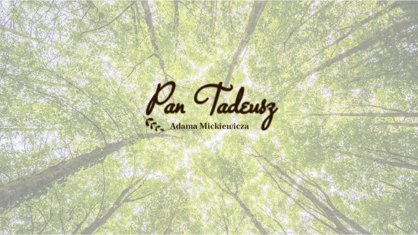 Pan Tadeusz | Genially