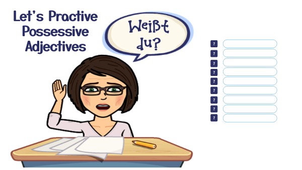 LET'S PRACTICE POSS ADJ | Genially