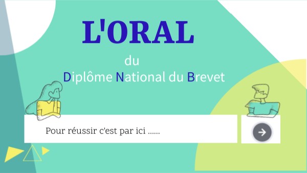 L'oral du DNB | Genially