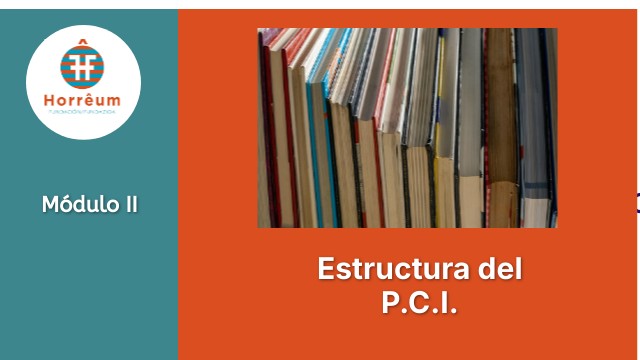 MODULO II_ ESTRUCTURA DEL PCI | Genially