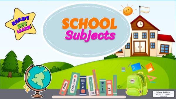 SHYRREL| L4U9L1 - SCHOOL SUBJECTS | Genially