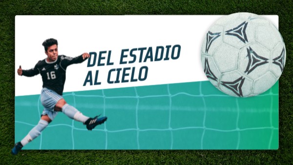 Del estadio al cielo | Genially