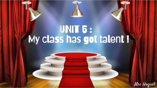 Unit 4: My class has got talent ! | Genially