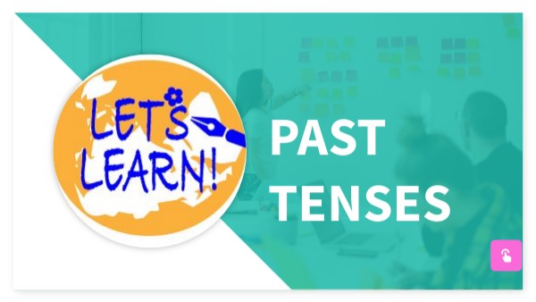 PAST TENSES | Genially