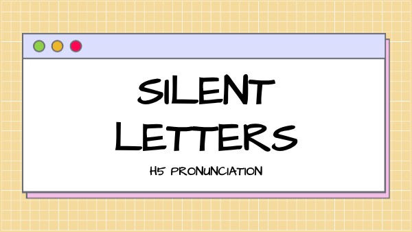 SILENT LETTERS | Genially
