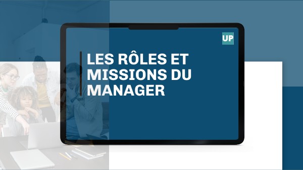 les rôles et missions du manager