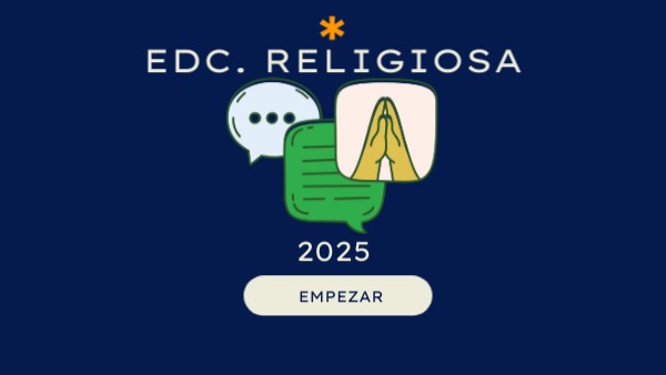 PRESENTACIÓN EDC RELIGIOSA 2025 | Genially