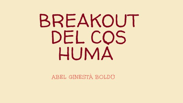 Brakeout del cos hum