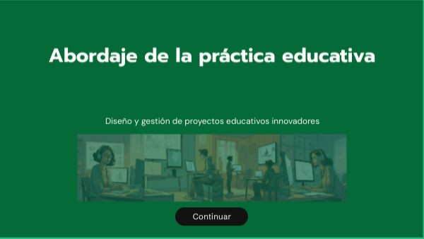 Abordaje de la práctica educativa | Genially
