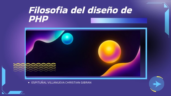 Filosofia del diseño de PHP | Genially