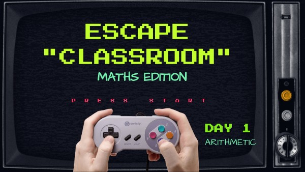 ESCAPE CLASSROOM DAY 1 ARITHMETIC | Genially