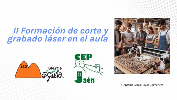 I FORMACIÓN CORTE Y GRABADO LÁSER | Genially