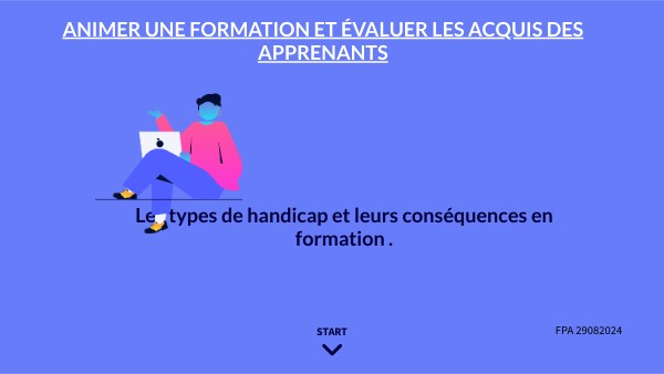 Les types de handicap et leurs conséquences en formation | Genially