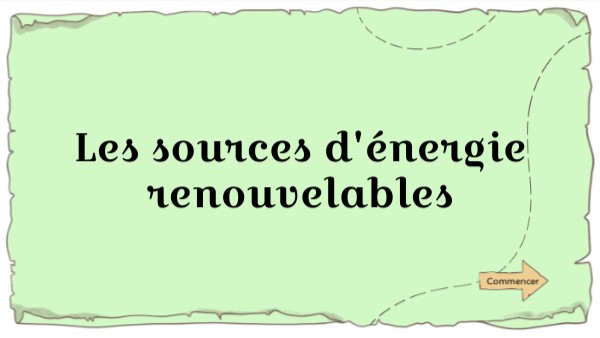 G5- Les sources d'énergie renouvelables | Genially